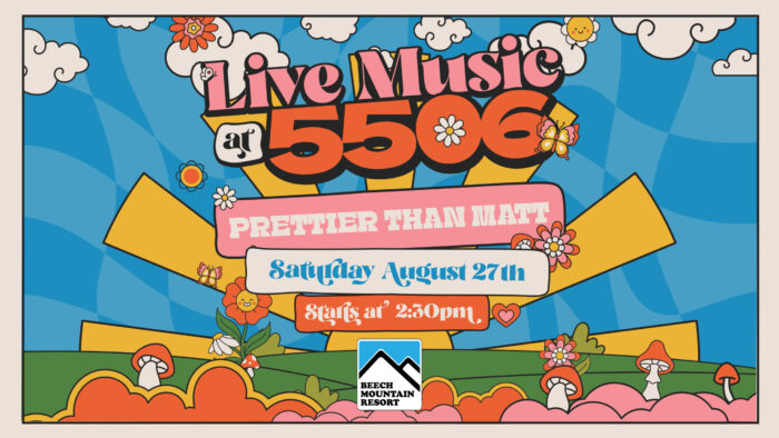 Live Music at 5506' with Prettier than Matt - Beech Mountain Resort
